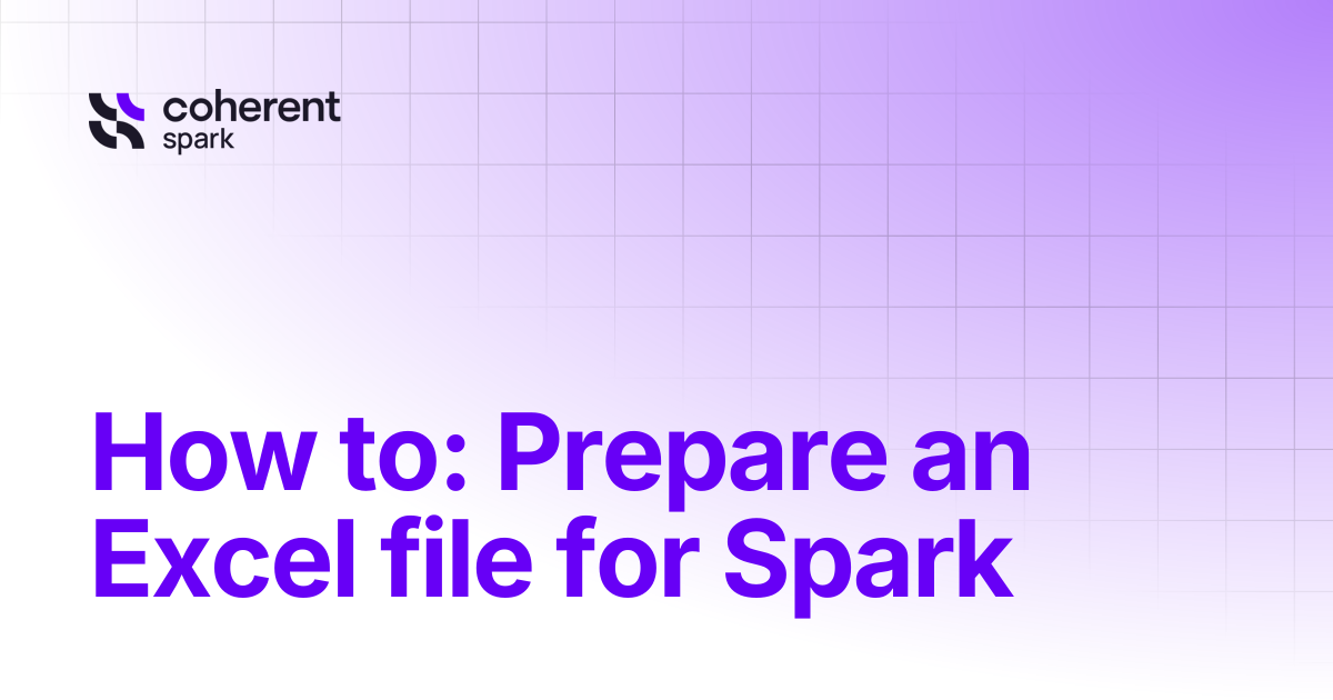 How to: Prepare an Excel file for Spark | Spark